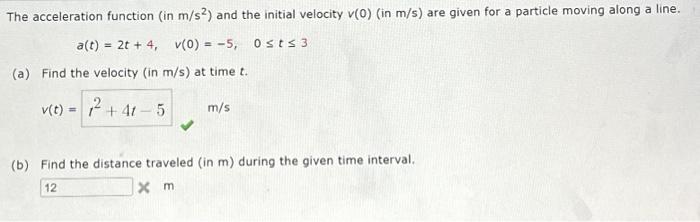 Solved The acceleration function (in m/s2) and the initial | Chegg.com