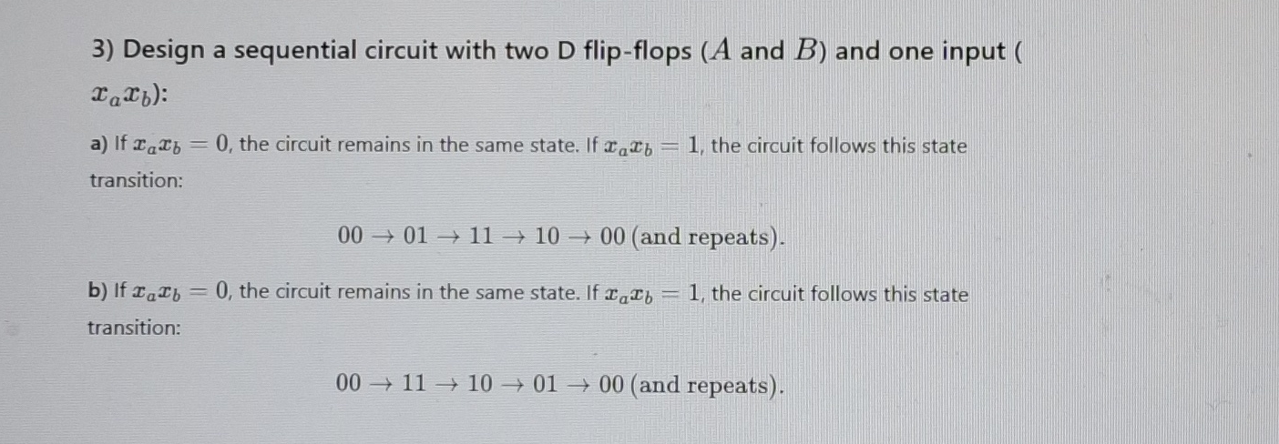 Solved Design a sequential circuit with two D ﻿flip-flops ( | Chegg.com
