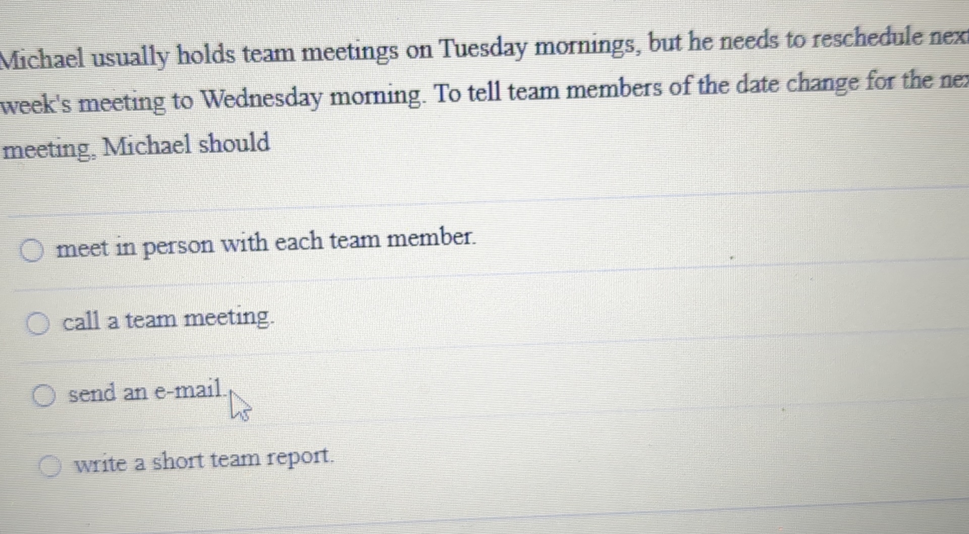 Solved Michael usually holds team meetings on Tuesday | Chegg.com