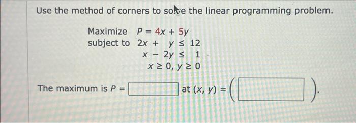 Solved Use the method of corners to sote the linear | Chegg.com