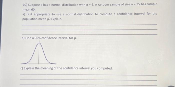 Solved 10) Suppose x has a normal distribution with σ=6. A | Chegg.com
