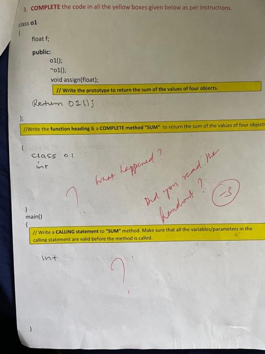 Solved 3. COMPLETE the code in all the yellow boxes given | Chegg.com