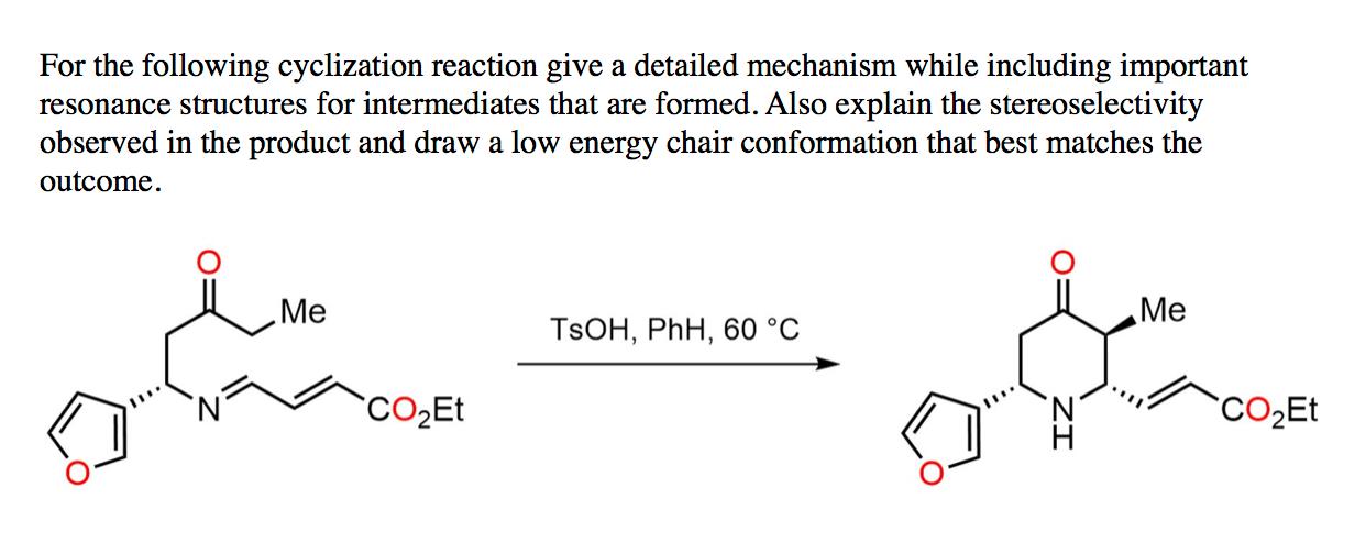 Solved For the following cyclization reaction give a | Chegg.com