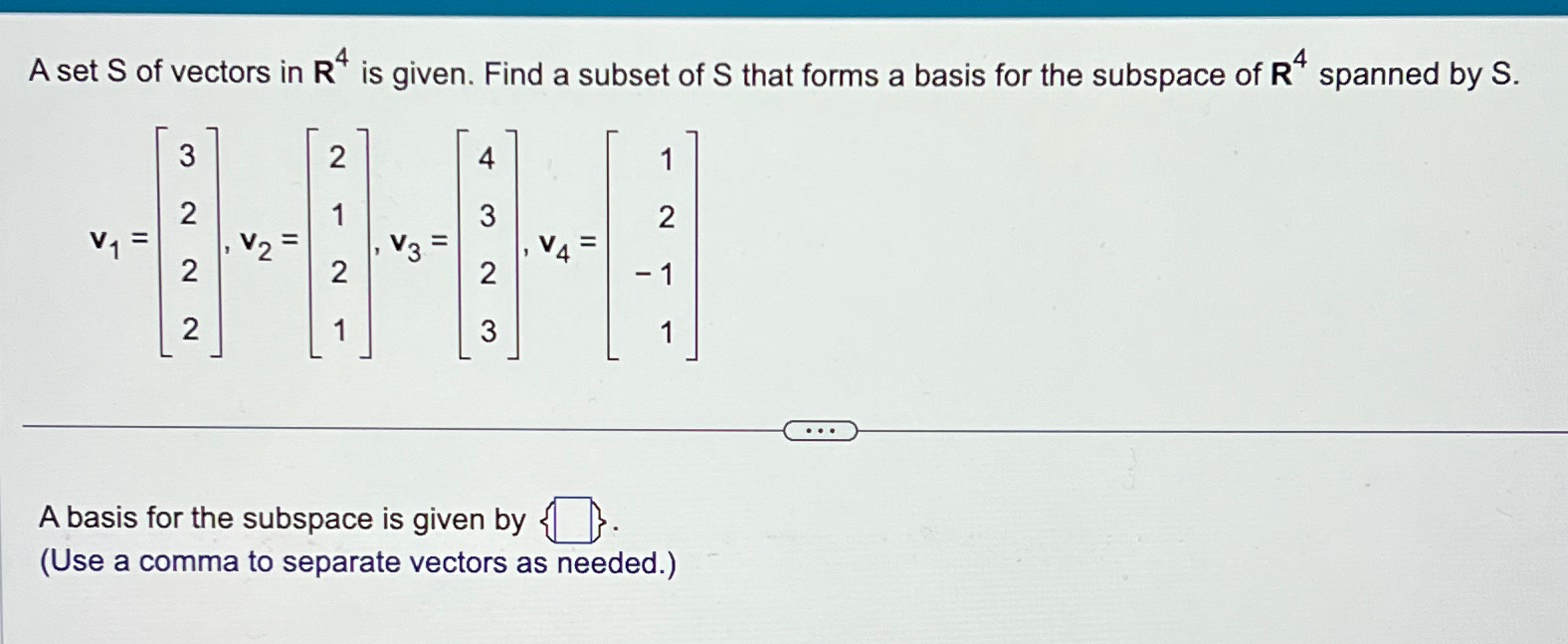 Solved A set S ﻿of vectors in R4 ﻿is given. Find a subset of | Chegg.com