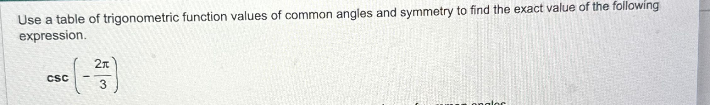 Solved Use a table of trigonometric function values of | Chegg.com
