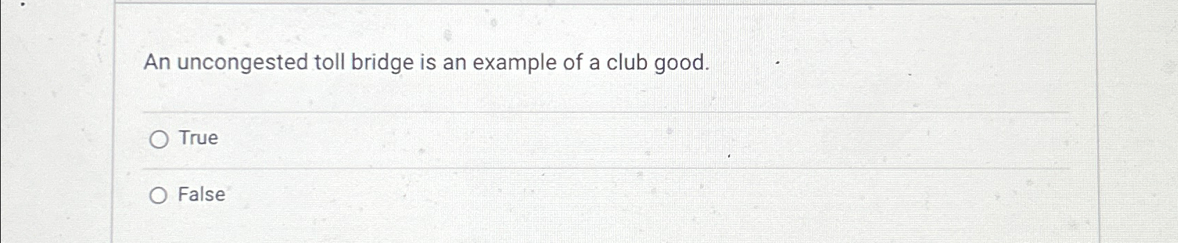 Solved An uncongested toll bridge is an example of a club | Chegg.com