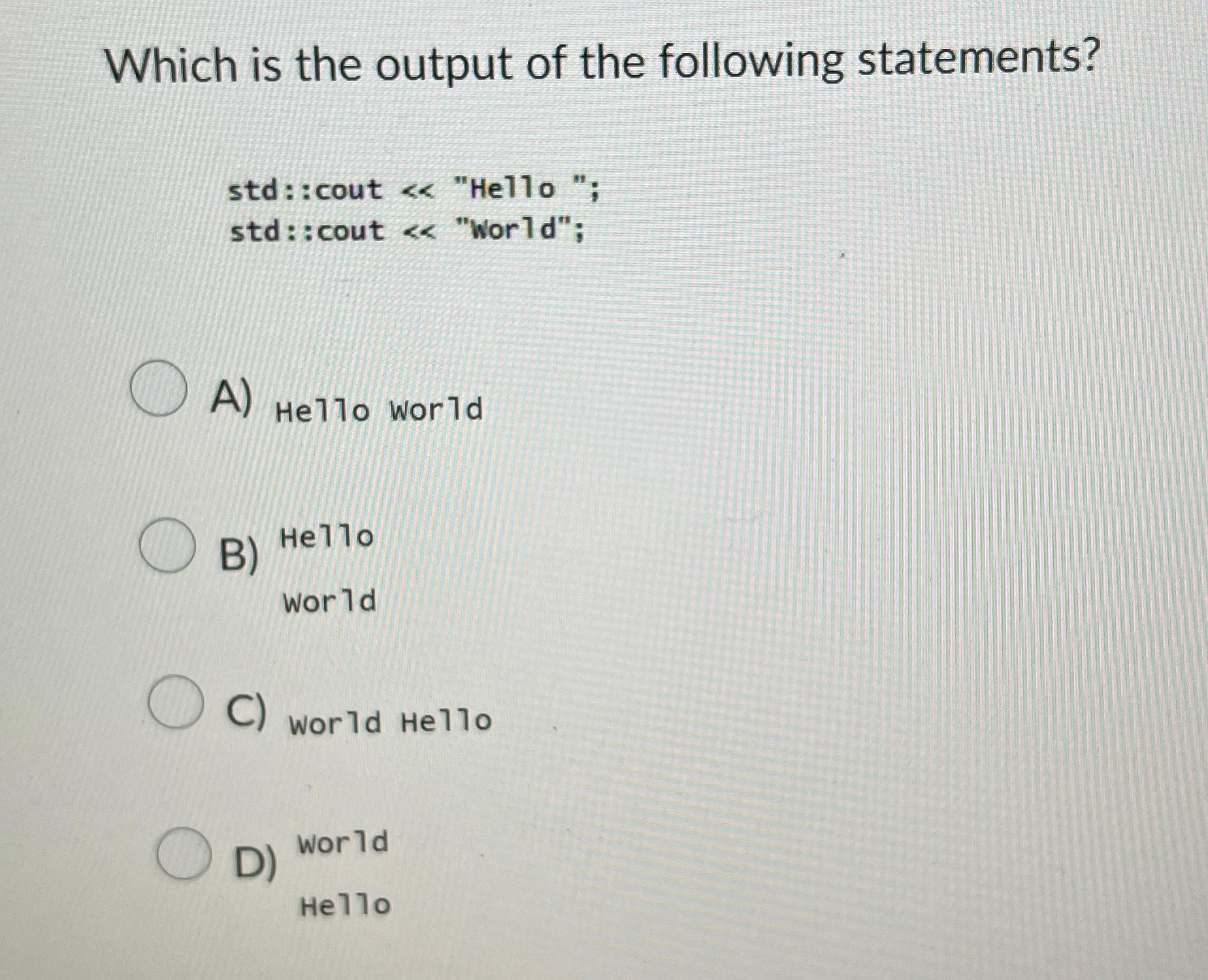 Solved Which is the output of the following statements?std : | Chegg.com