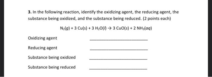 Solved 3. In the following reaction, identify the oxidizing | Chegg.com