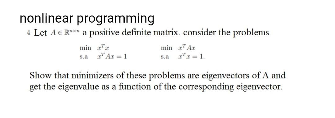 Solved nonlinear programming 4. Let A € Rnxn a positive | Chegg.com