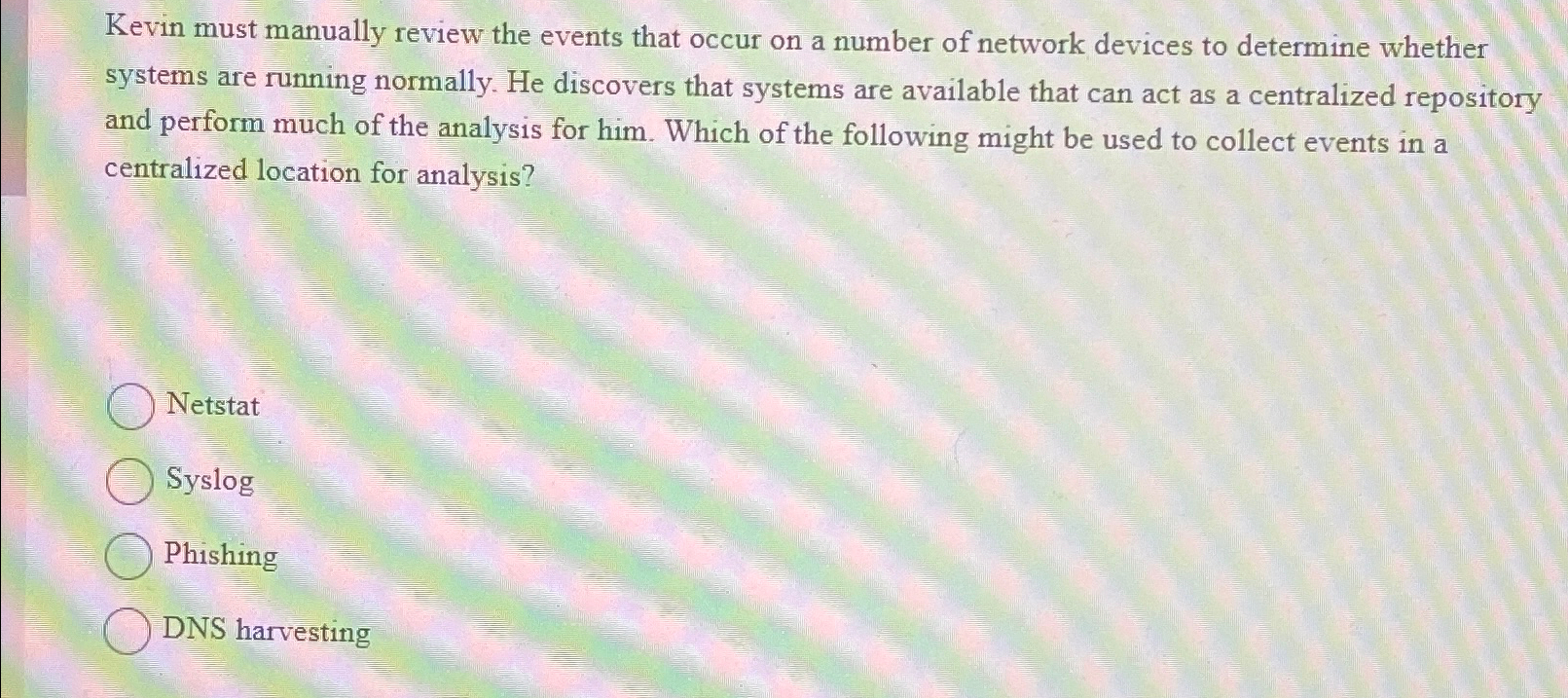 Solved Kevin must manually review the events that occur on a | Chegg.com