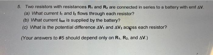Solved 5. Two resistors with resistances R1 and R2 are | Chegg.com