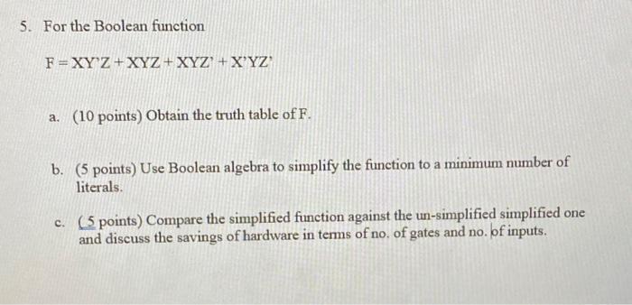 Solved 5 For The Boolean Function Fxyz′xyzxyz′x′yz′ A 7920
