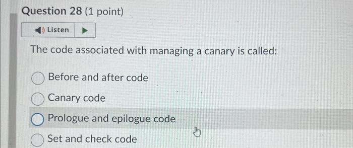 Solved The code associated with managing a canary is called: | Chegg.com