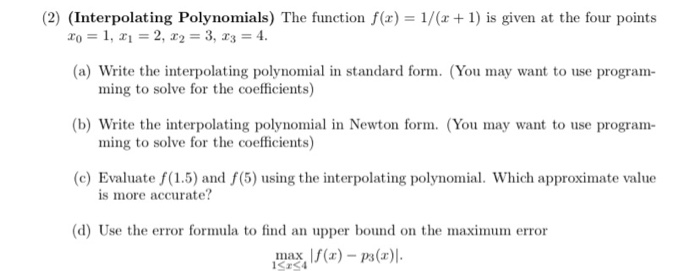 Solved (2) (Interpolating Polynomials) The function f(x) = | Chegg.com
