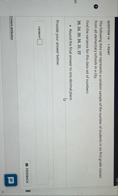 Solved QUESTION 16 • 1 ﻿POINTThe following data set | Chegg.com