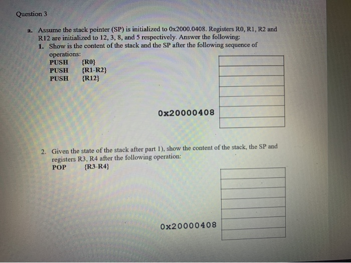 Solved Question 3 A Assume The Stack Pointer Sp Is 4080