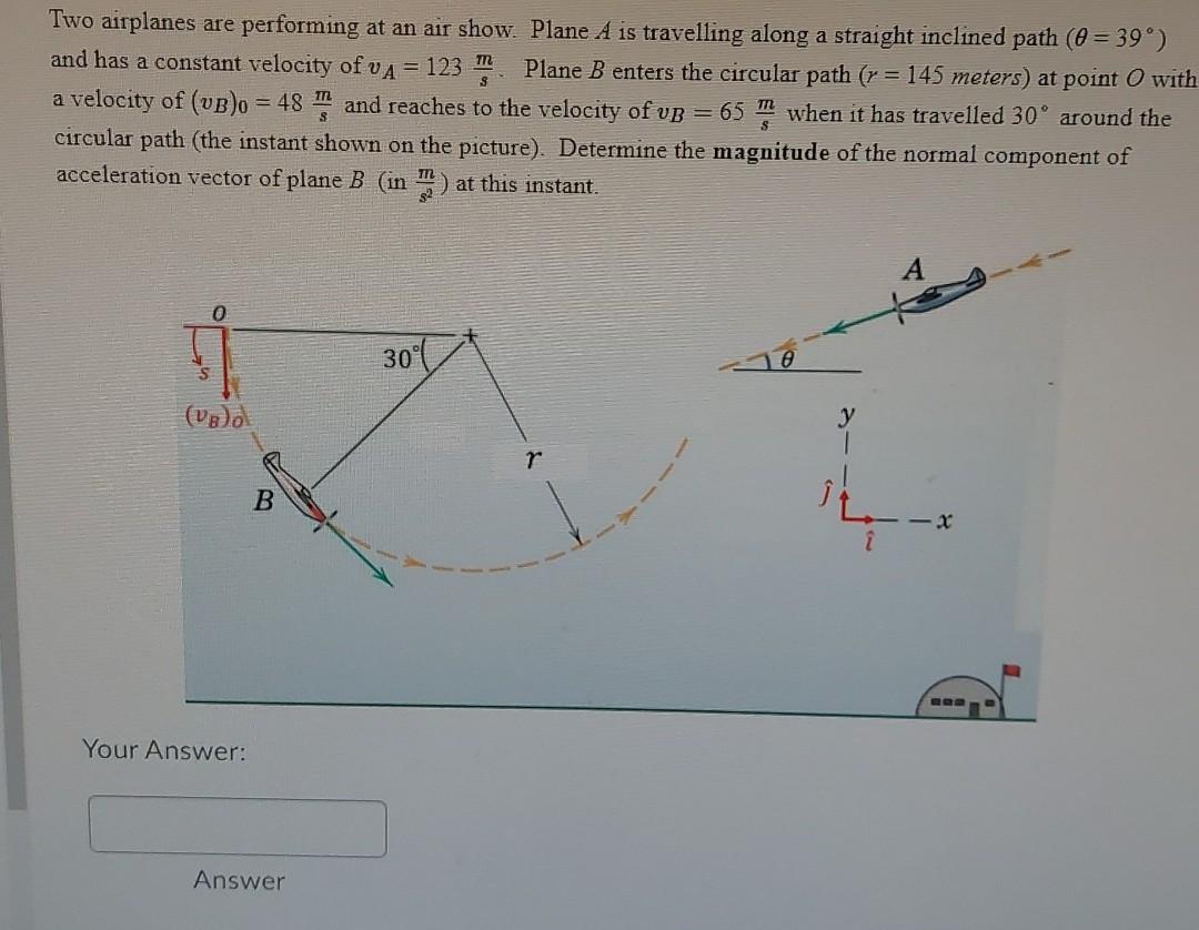 Solved Question 3 (1.25 points) Two airplanes are performing | Chegg.com