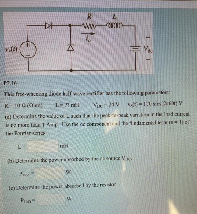Solved R L W 10000 Vdc P3.16 This free-wheeling diode | Chegg.com