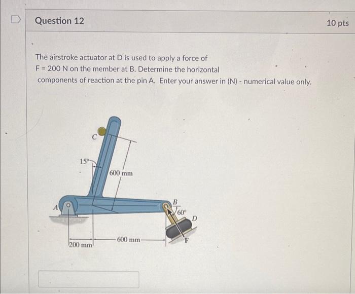 Solved The airstroke actuator at D is used to apply a force | Chegg.com