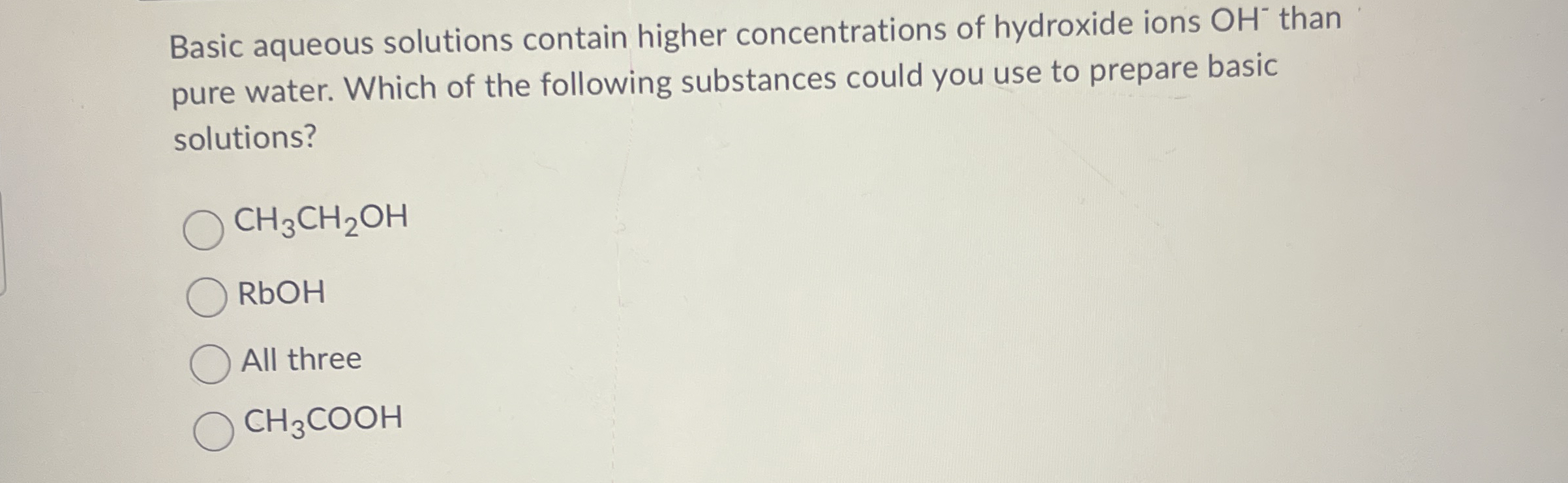Solved Basic aqueous solutions contain higher concentrations | Chegg.com