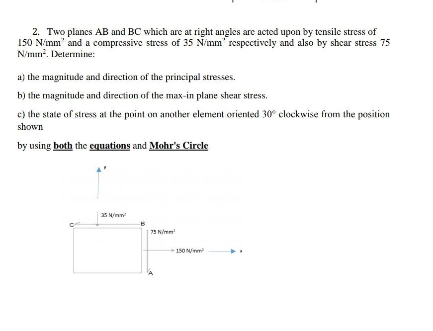 Solved 2. Two planes AB and BC which are at right angles are | Chegg.com