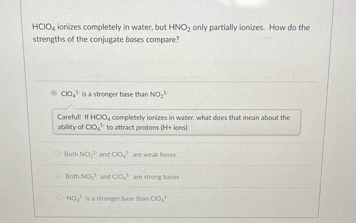 Solved HCIO, ionizes completely in water, but HNO, only | Chegg.com