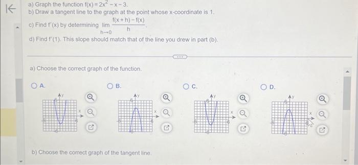 Solved a) Graph the function f(x)=2x2−x−3. b) Draw a tangent | Chegg.com