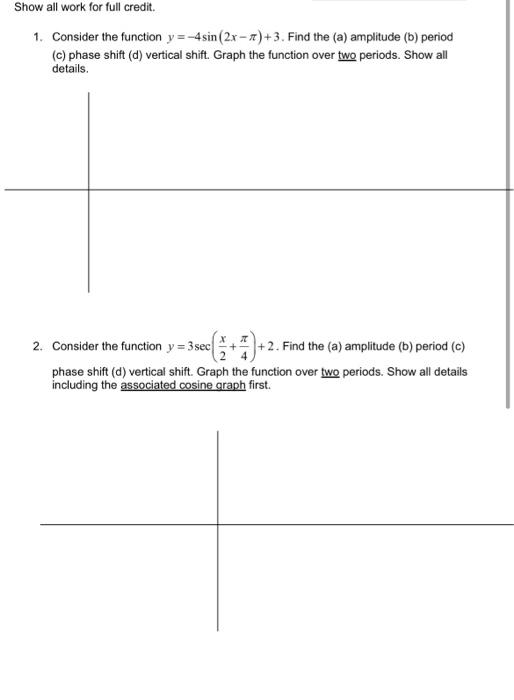 Solved 1. Consider the function y=−4sin(2x−π)+3. Find the | Chegg.com