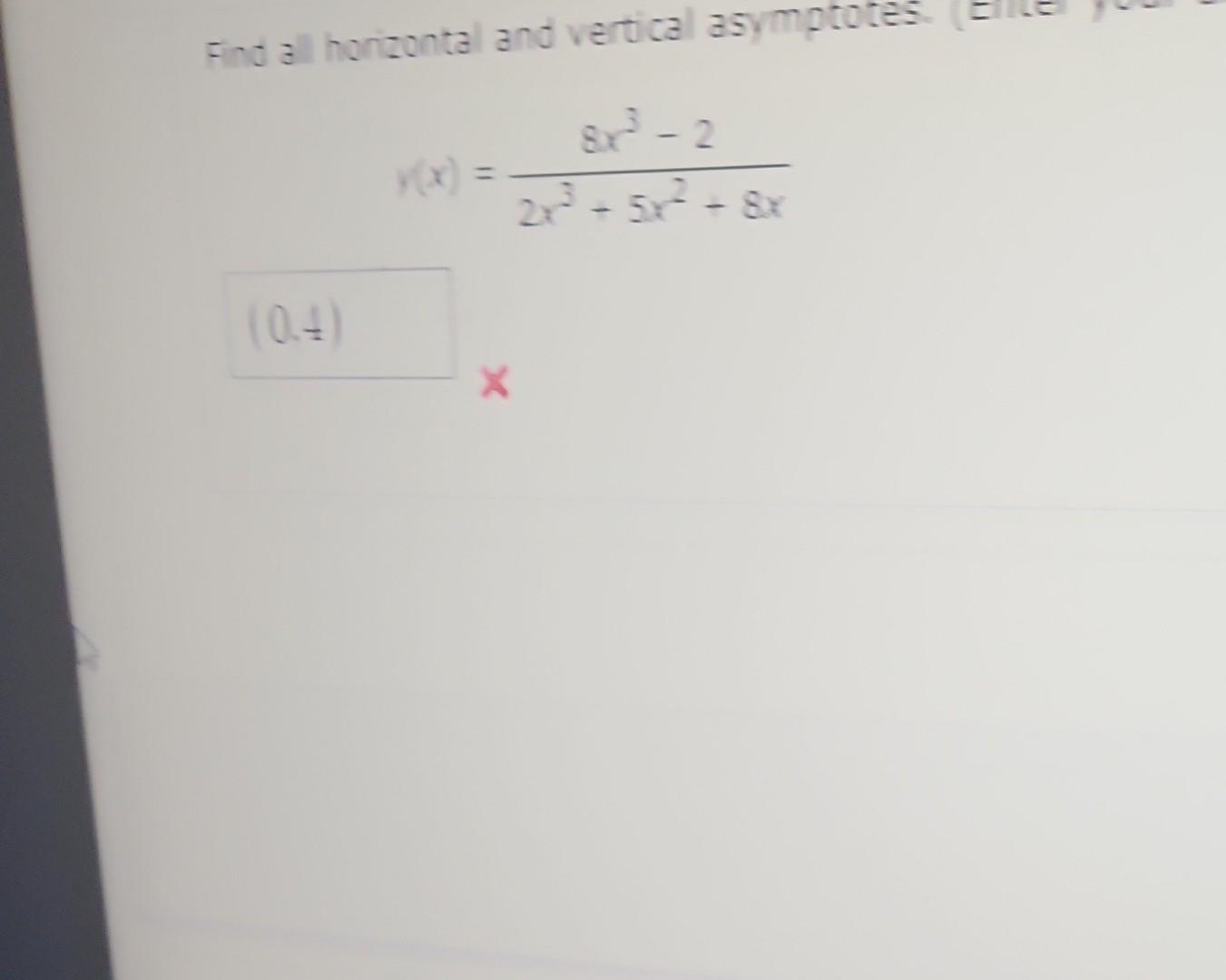 Solved Find a horizontal and vertical asymptotes. | Chegg.com