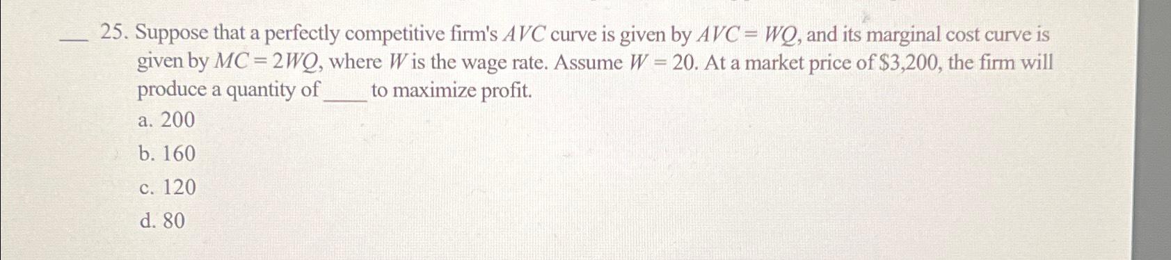 Solved Suppose that a perfectly competitive firm's AVC curve | Chegg.com