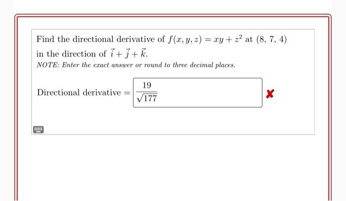 Solved Find the directional derivative of f(x,y,z)=xy+z2 at | Chegg.com