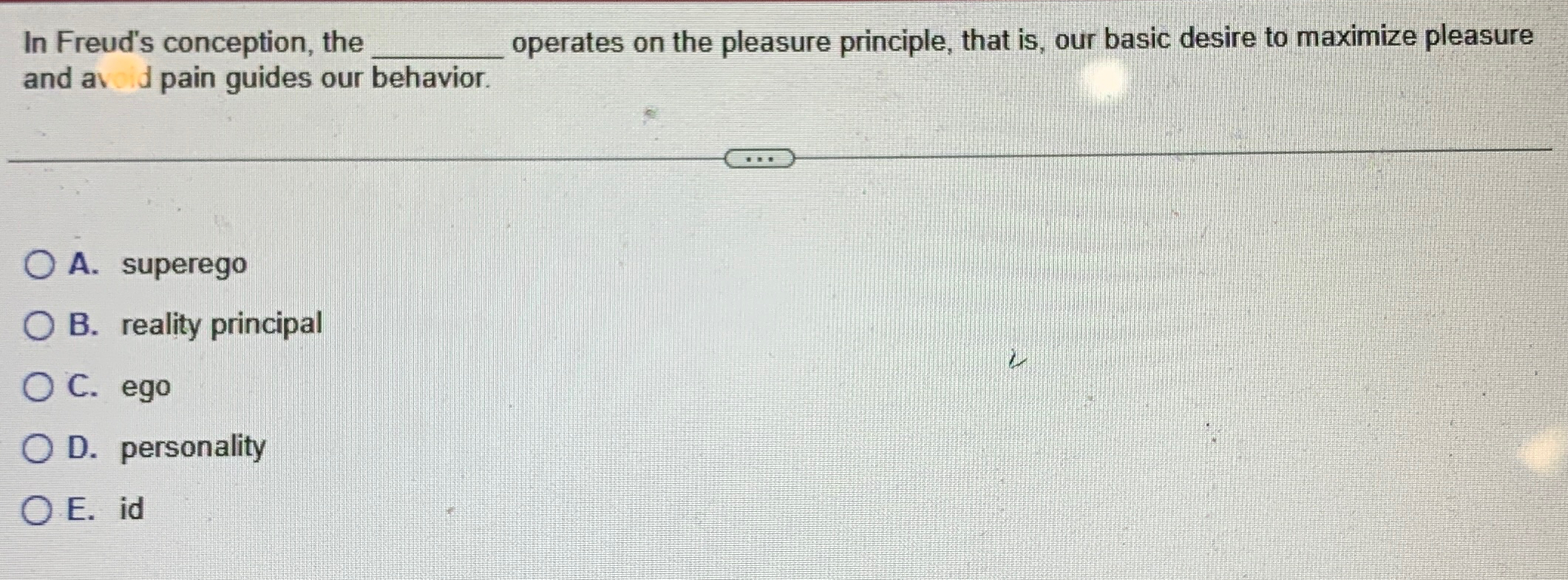Solved In Freud's conception, the operates on the pleasure | Chegg.com