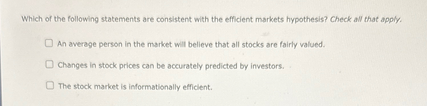 Solved Which of the following statements are consistent with | Chegg.com
