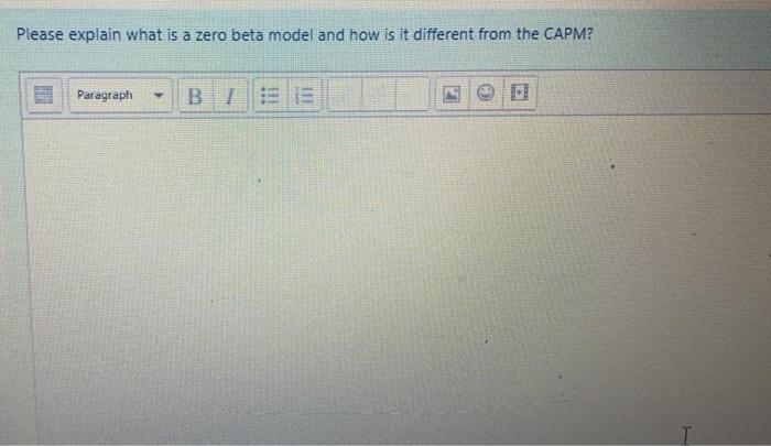 Solved Please explain what is a zero beta model and how is | Chegg.com