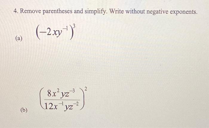 Solved 4. Remove parentheses and simplify. Write without | Chegg.com