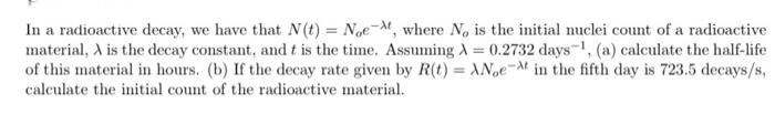 Solved In a radioactive decay, we have that N(t)=Noe−λt, | Chegg.com