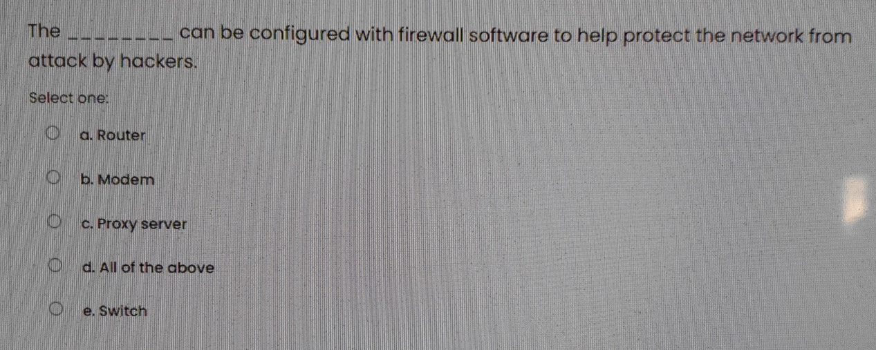 Solved The ﻿can be configured with firewall software to | Chegg.com