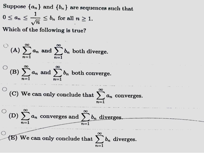 Solved Suppose {an} and {bn } are sequences such that 1 0