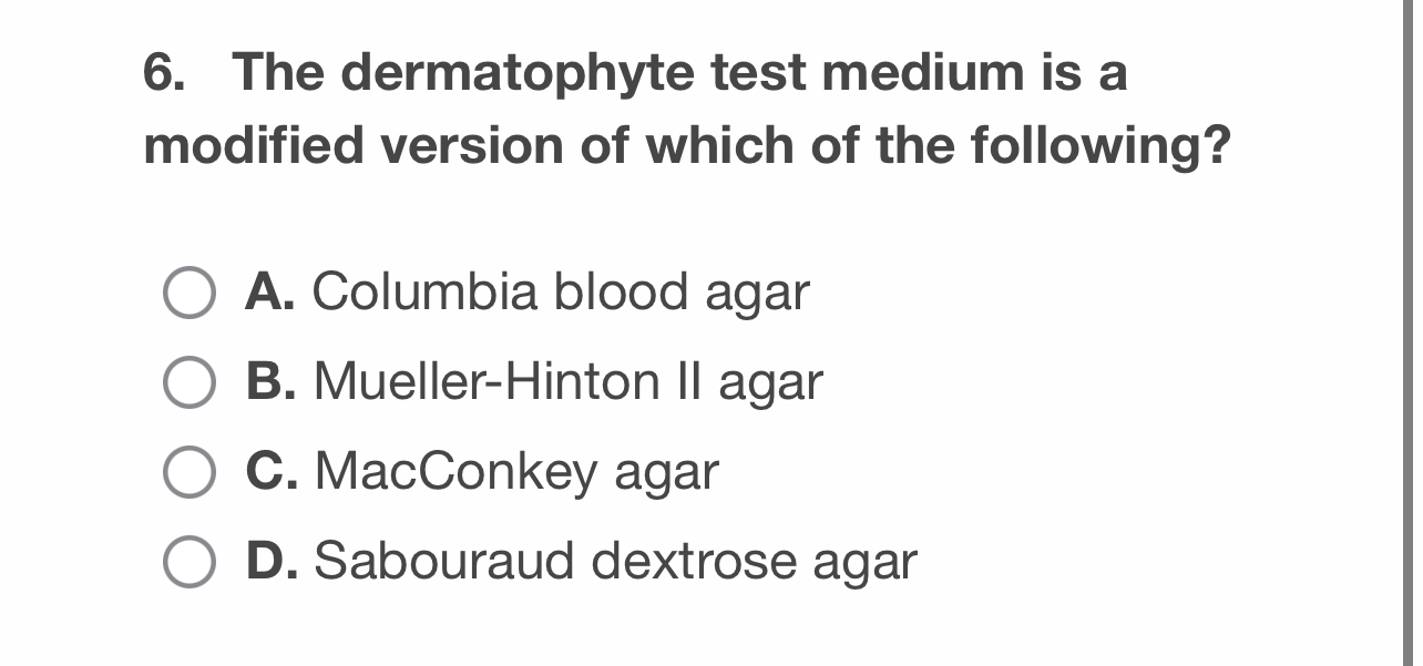 Solved The dermatophyte test medium is a modified version of | Chegg.com