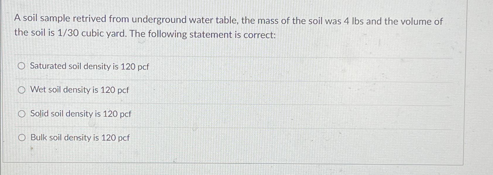 Solved A soil sample retrived from underground water table, | Chegg.com