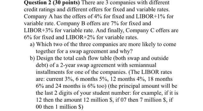 Solved Question 2(30 points) There are 3 companies with | Chegg.com