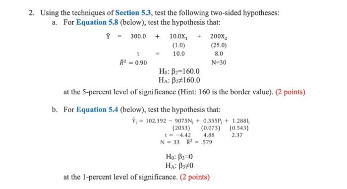 Solved Using the techniques of Section 5.3, test the | Chegg.com