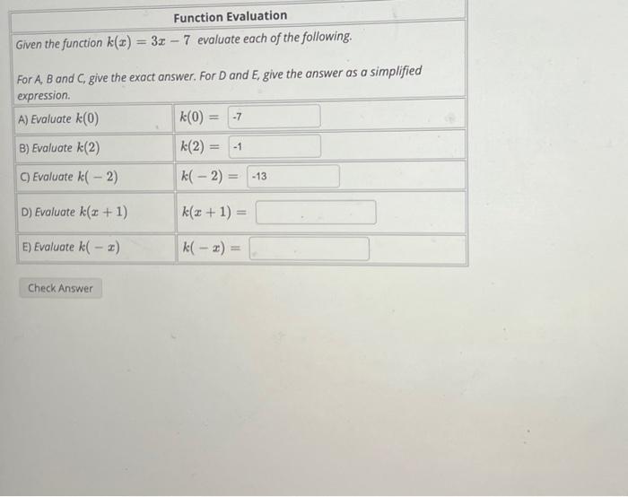 Solved Function Evaluation Given the function k(x)=3x−7 | Chegg.com