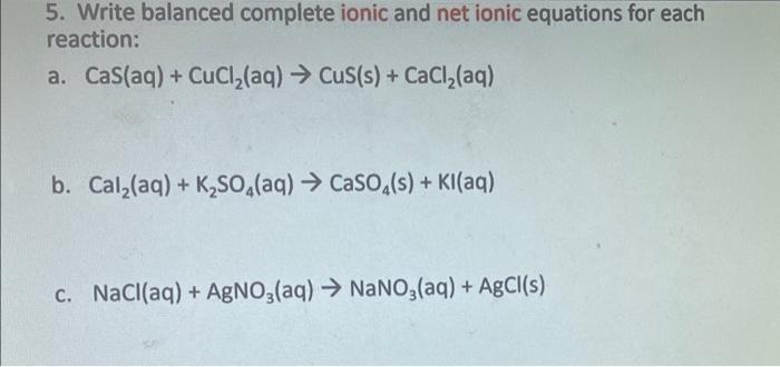 Solved 5. Write balanced complete ionic and net ionic | Chegg.com