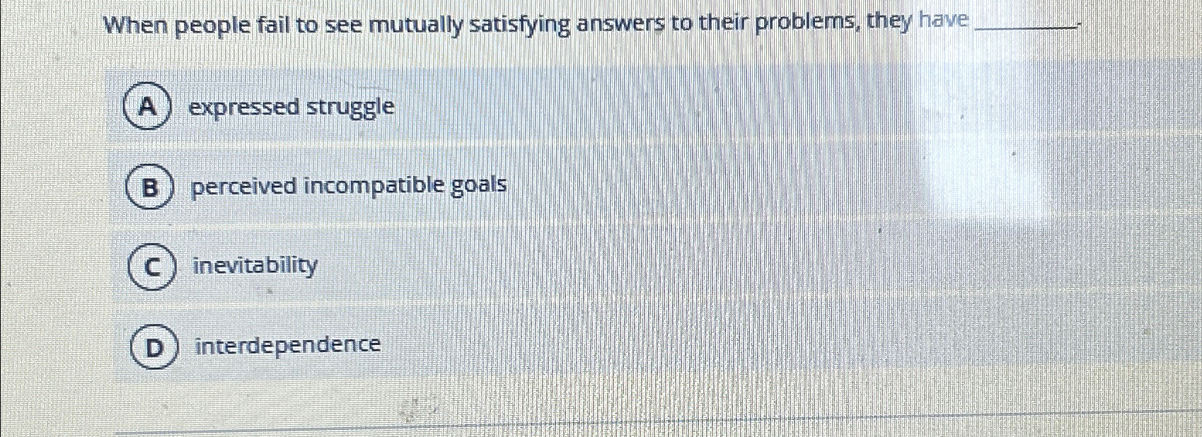 Solved When people fail to see mutually satisfying answers | Chegg.com