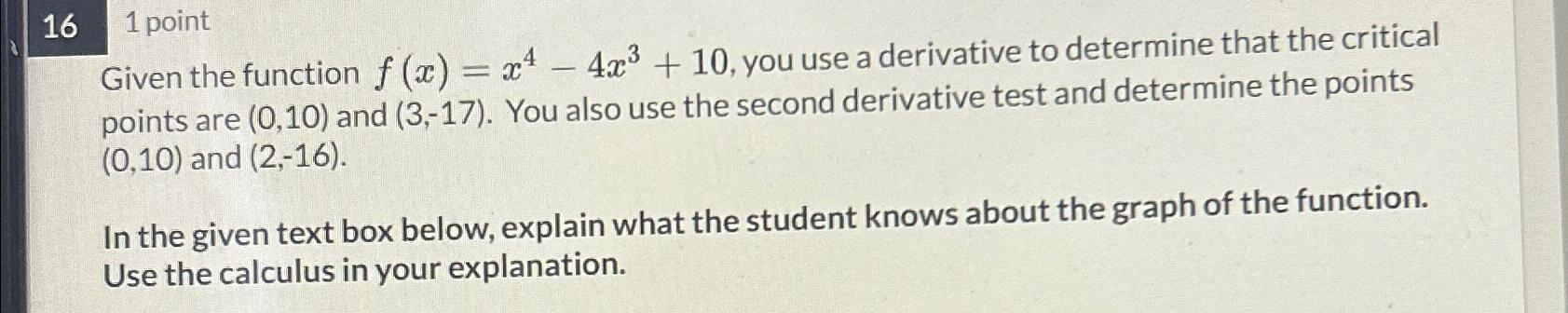 Solved 16,1 ﻿pointGiven the function f(x)=x4-4x3+10, ﻿you | Chegg.com