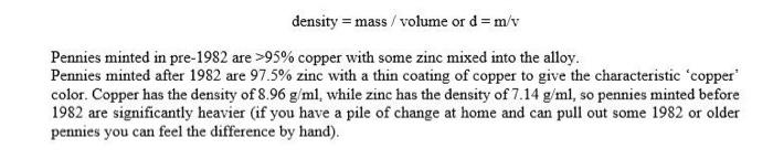 Solved density = mass / volume or d=m/v Pennies minted in | Chegg.com