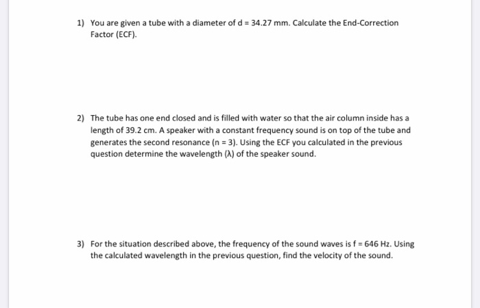 Solved 1) You are given a tube with a diameter of d = 34.27 | Chegg.com