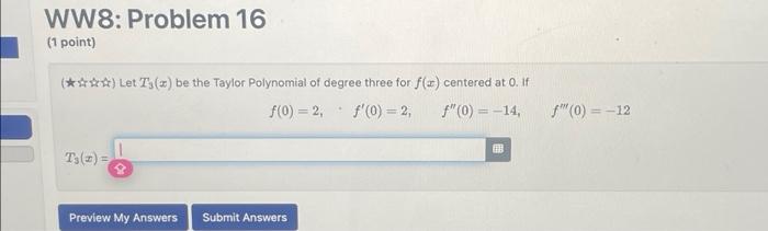 Solved WW8: Problem 16 (1 point) ( ) Let T3 (1) be the | Chegg.com