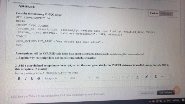 Solved QUESTION 6 points Consider the following PL/SQL | Chegg.com